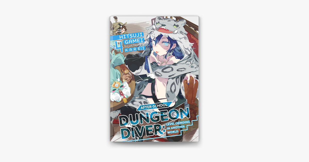 ‎After-School Dungeon Diver: Level Grinding in Another World Volume 4 ...