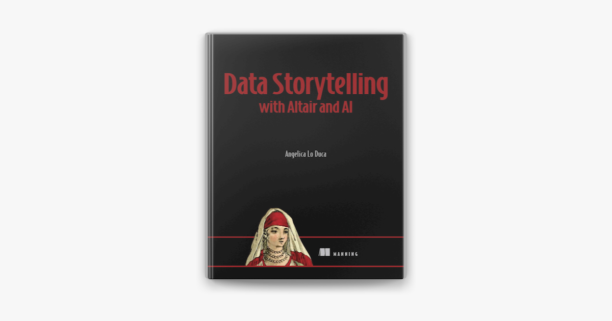 data Storytelling With Altair And Ai By Angelica Lo Duca On Apple Books