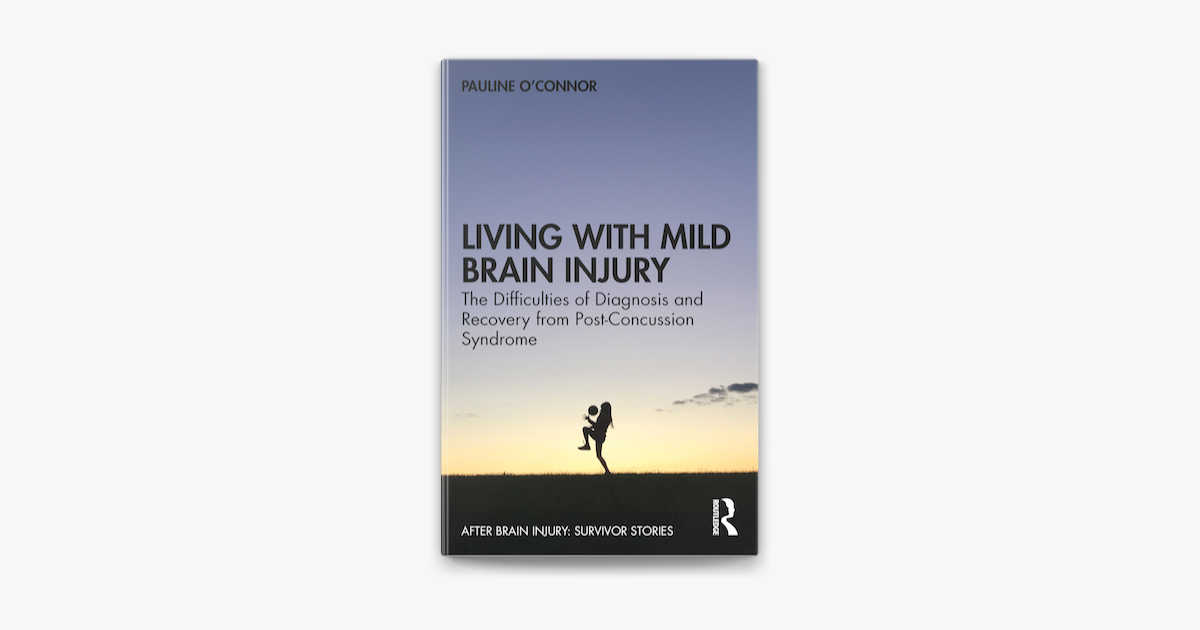 ‎Living with Mild Brain Injury by Pauline O'Connor on Apple Books