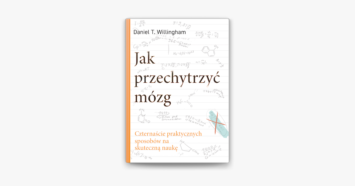 ‎Jak przechytrzyć mózg. Czternaście praktycznych sposobów na skuteczną ...