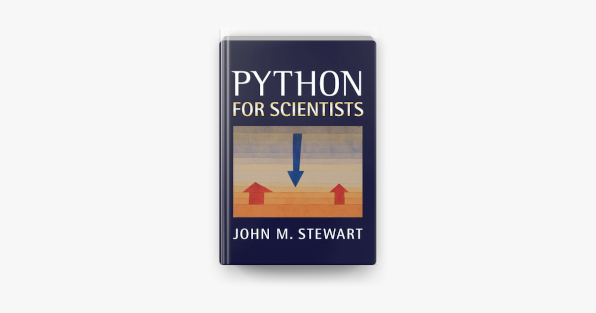 Python for Scientists من تأليف John M. Stewart على Apple Books