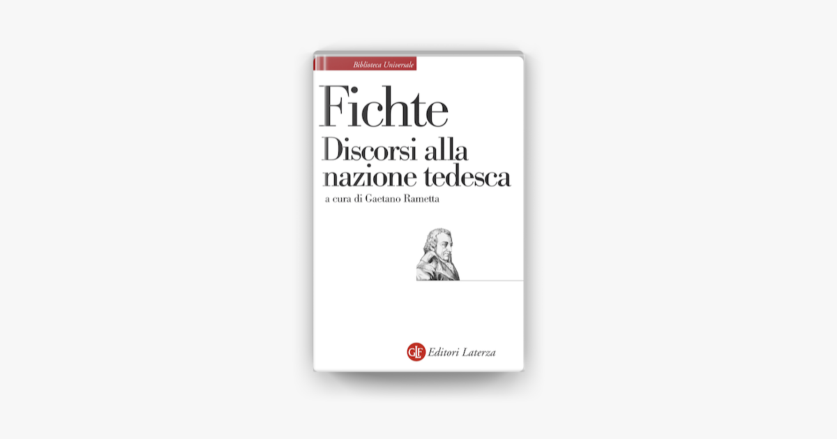 ‎Discorsi alla nazione tedesca by Johann Gottlieb Fichte on Apple Books