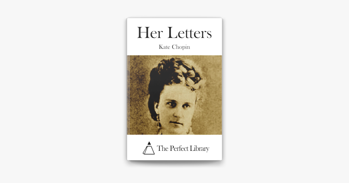 ‎Her Letters by Kate Chopin on Apple Books