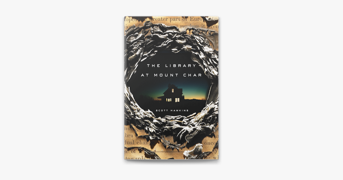 ‎The Library at Mount Char by Scott Hawkins on Apple Books