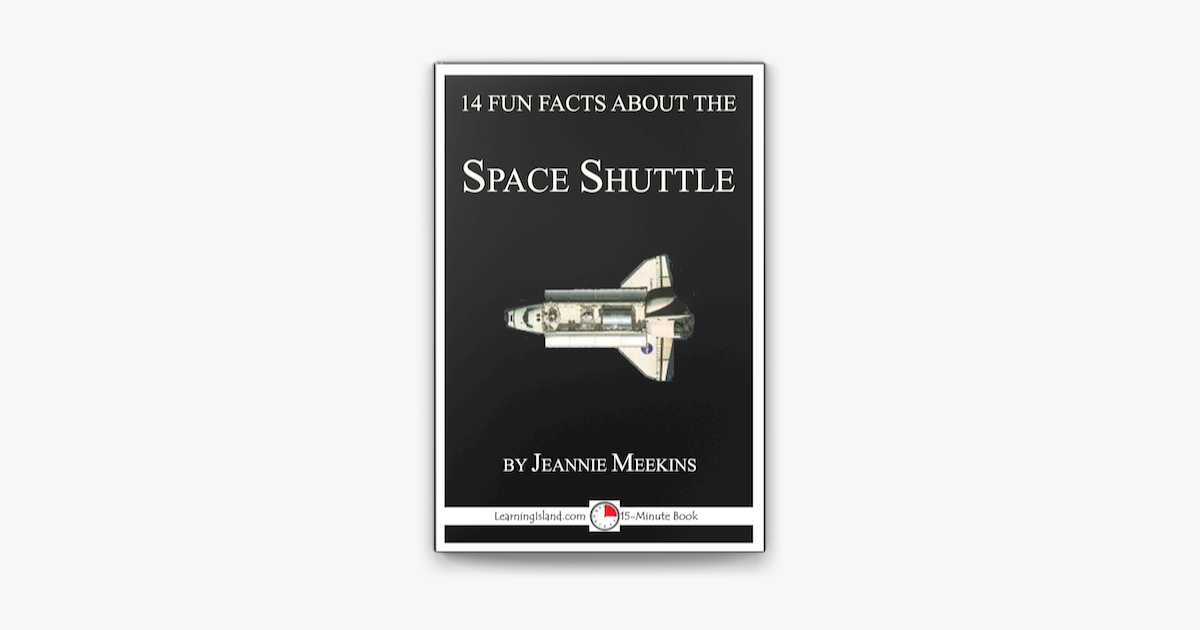 ‎14 Fun Facts About the Space Shuttle: A 15-Minute Book by Jeannie ...