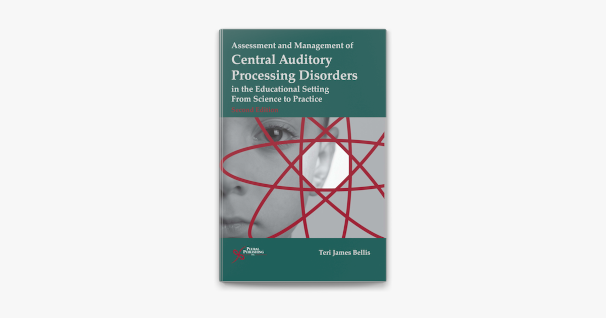 ‎Assessment and Management of Central Auditory Processing Disorders in ...