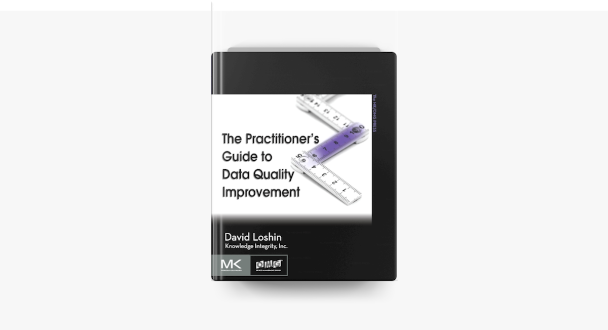 ‎The Practitioner's Guide to Data Quality Improvement by David Loshin on Apple Books