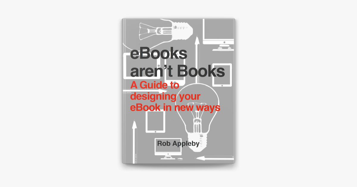 ‎eBooks aren’t Books by Rob Appleby on Apple Books