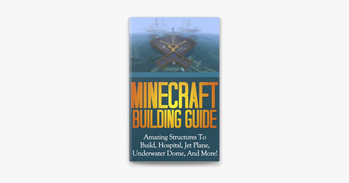 ‎Minecraft Building Guide by SpC Books on Apple Books