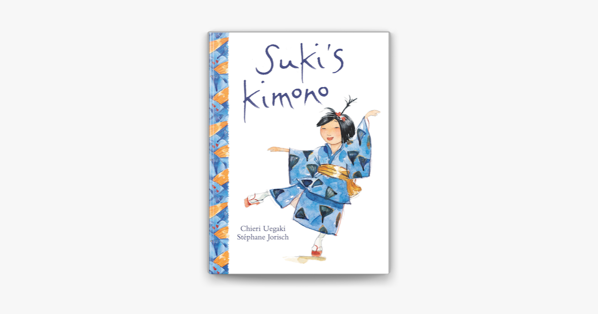 ‎Suki’s Kimono by Chieri Uegaki & Stephane Jorisch on Apple Books