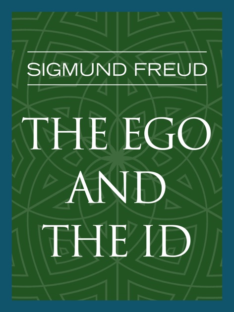 Sigmund Freud’S The Ego And The Id – ZYEL