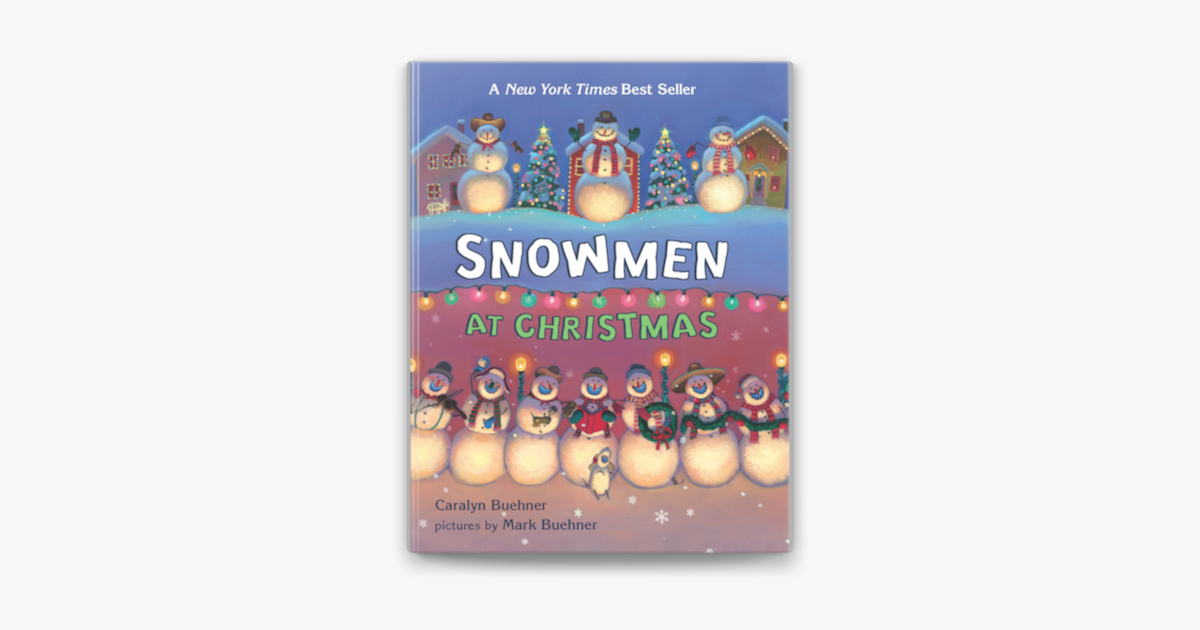 ‎Snowmen At Christmas by Caralyn Buehner & Mark Buehner on Apple Books