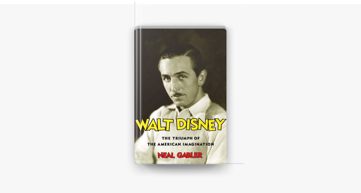 ‎Walt Disney by Neal Gabler on Apple Books