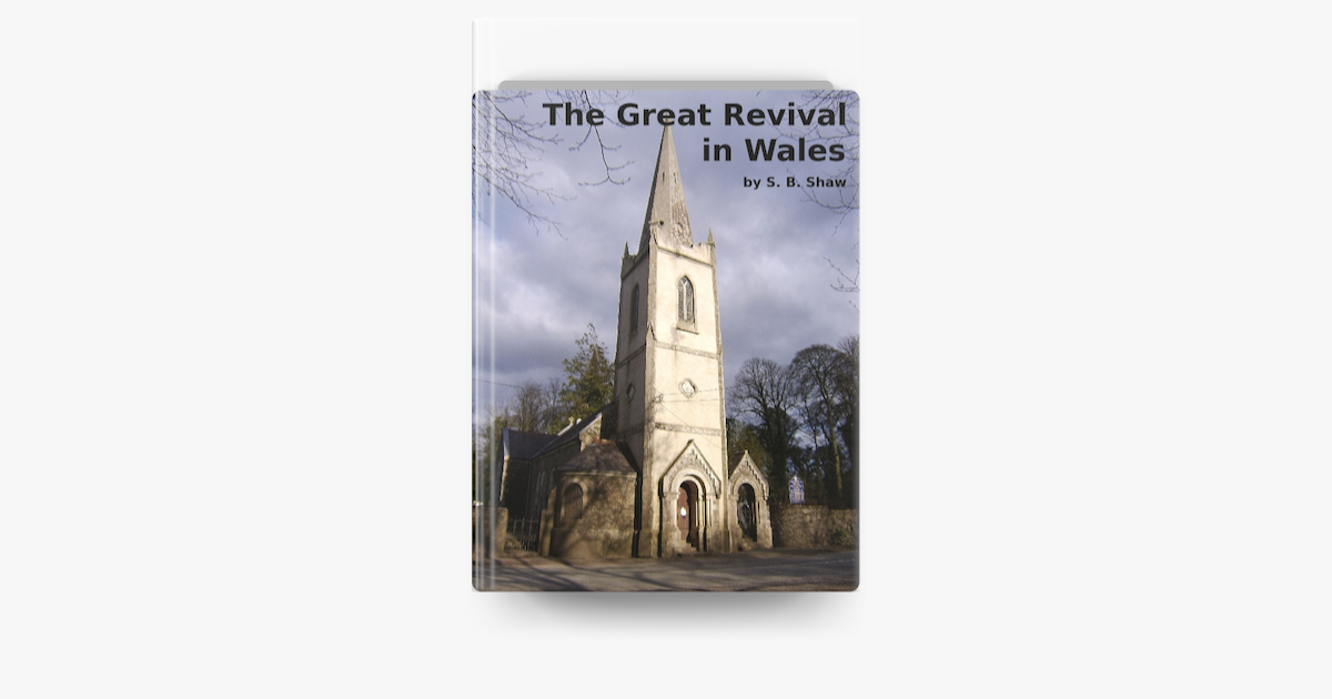 ‎The Great Revival in Wales by S. B. SHAW on Apple Books