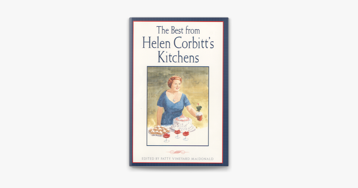 ‎The Best from Helen Corbitt's Kitchens par Patty Vineyard MacDonald ...