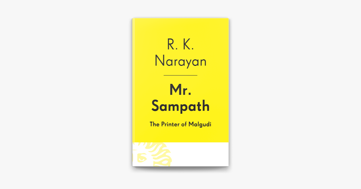 ‎Mr. Sampath--The Printer of Malgudi by R. K. Narayan on Apple Books