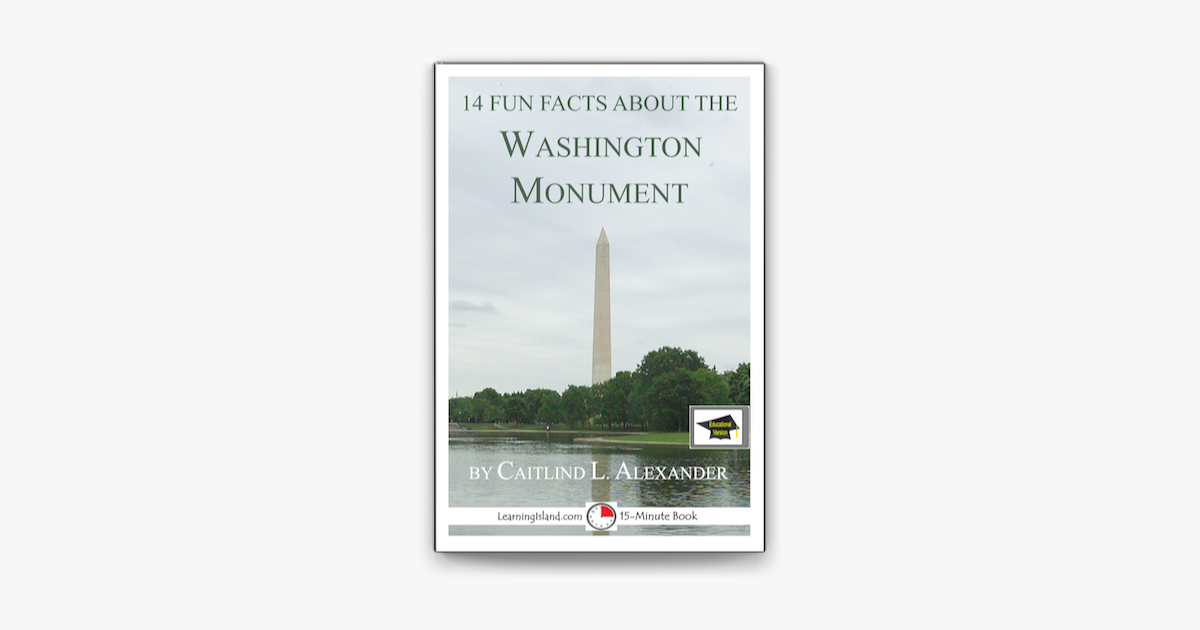 ‎14 Fun Facts About the Washington Monument: Educational Version by ...