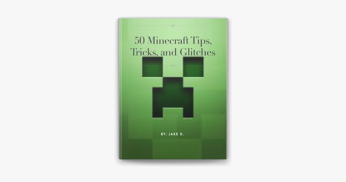 ‎50 Minecraft Tips, Trick and Glitches by Jake T Duffy on Apple Books