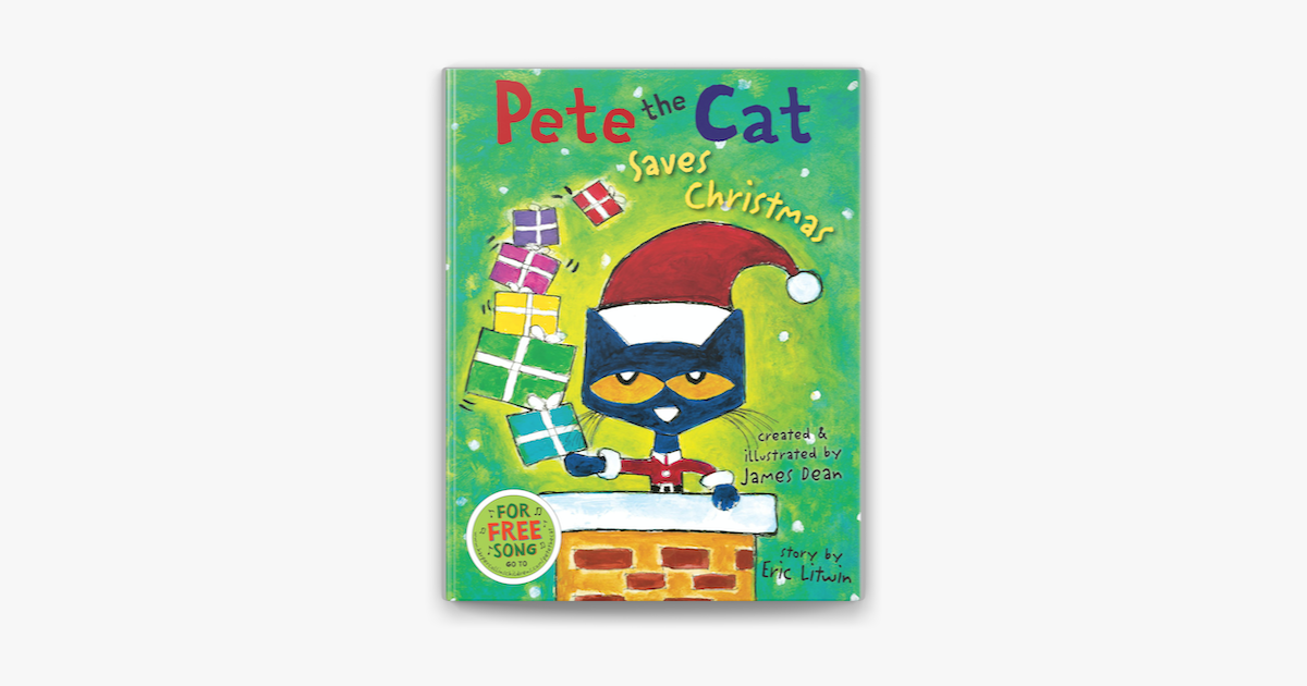 ‎Pete the Cat Saves Christmas by Eric Litwin & Kimberly Dean on Apple Books
