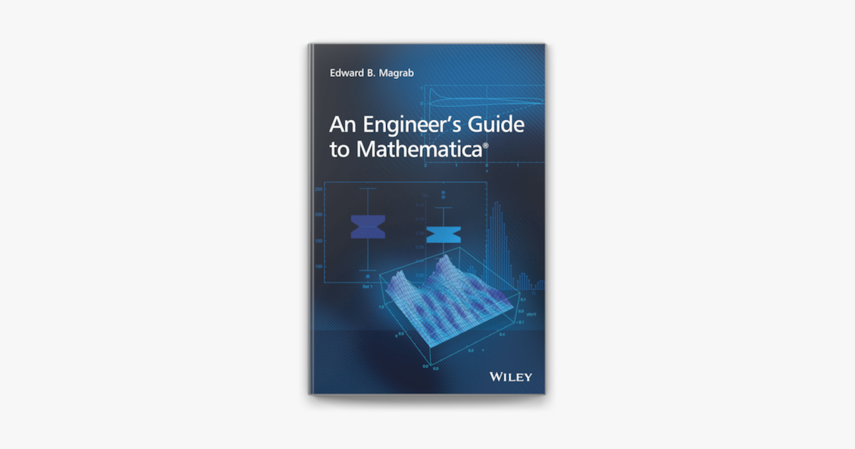 ‎An Engineer's Guide to Mathematica by Edward B. Magrab on Apple Books