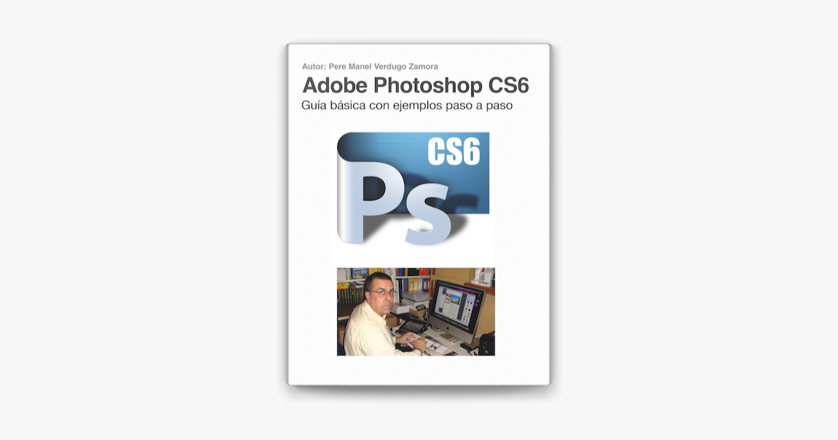‎Adobe Photoshop CS6 by Pere Manel Verdugo Zamora on Apple Books