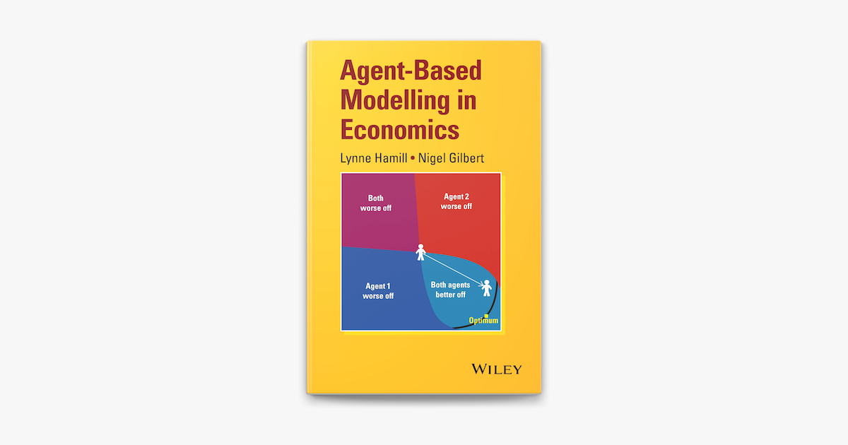 ‎Agent-Based Modelling in Economics by Lynne Hamill & Nigel Gilbert on ...