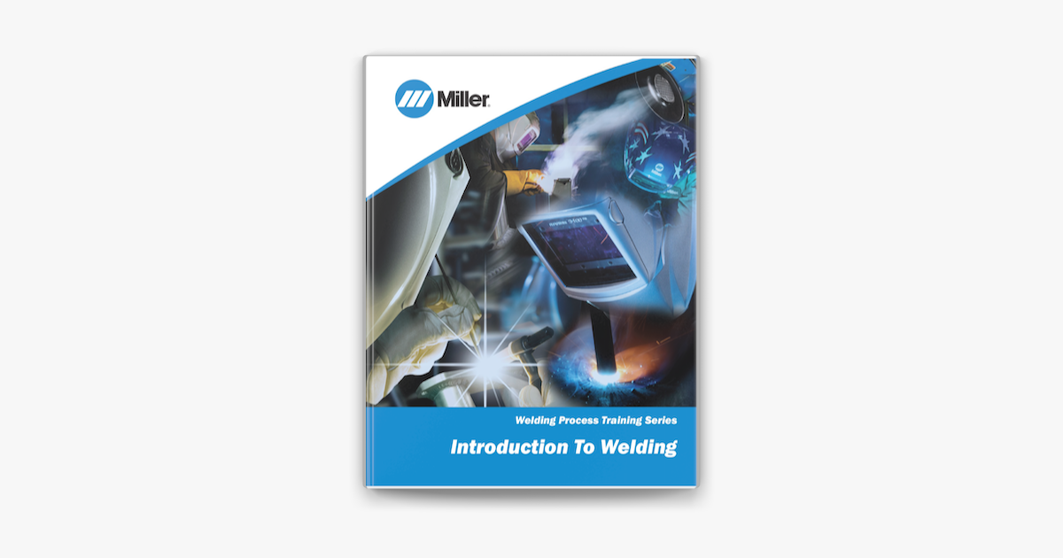 ‎Introduction to Welding by Miller Electric on Apple Books