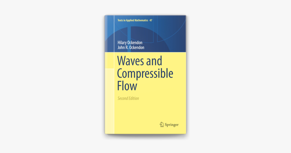 ‎Waves and Compressible Flow by Hilary Ockendon & John R. Ockendon on ...