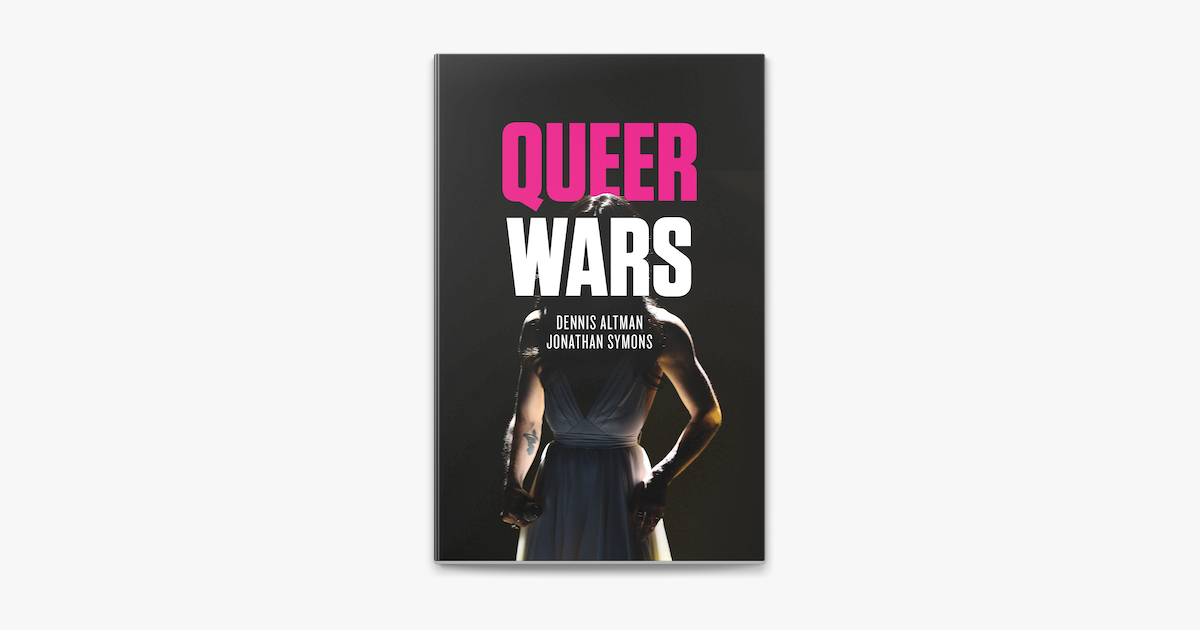 ‎Queer Wars của Dennis Altman & Jonathan Symons trên Apple Books