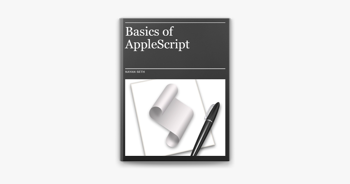 basics Of Applescript By Nayan Seth On Apple Books