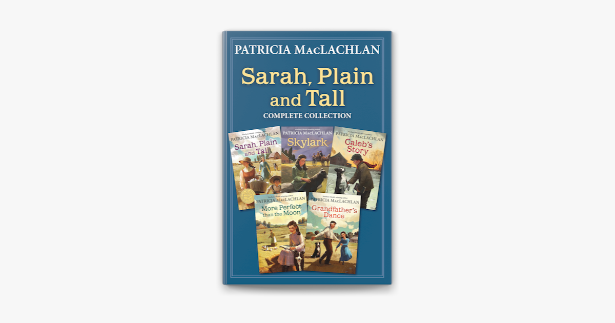Sarah, Plain and Tall Complete Collection“ von Patricia MacLachlan in ...