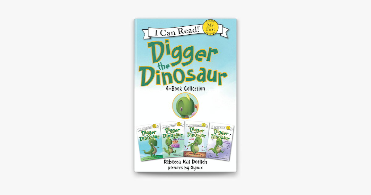 ‎Digger the Dinosaur I Can Read 4-Book Collection by Rebecca Dotlich on ...