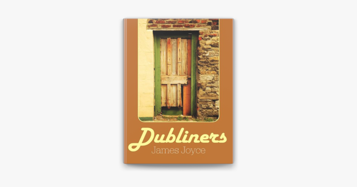 ‎Dubliners by James Joyce on Apple Books