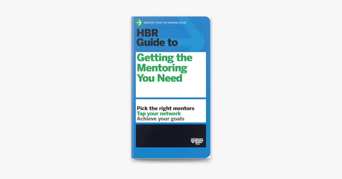apple Books 上的《hbr Guide To Getting The Mentoring You Need Hbr Guide