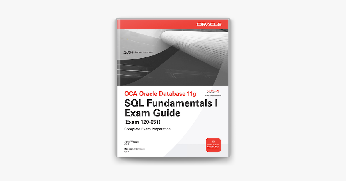 oca Oracle Database 11g Sql Fundamentals I Exam Guide By John Watson