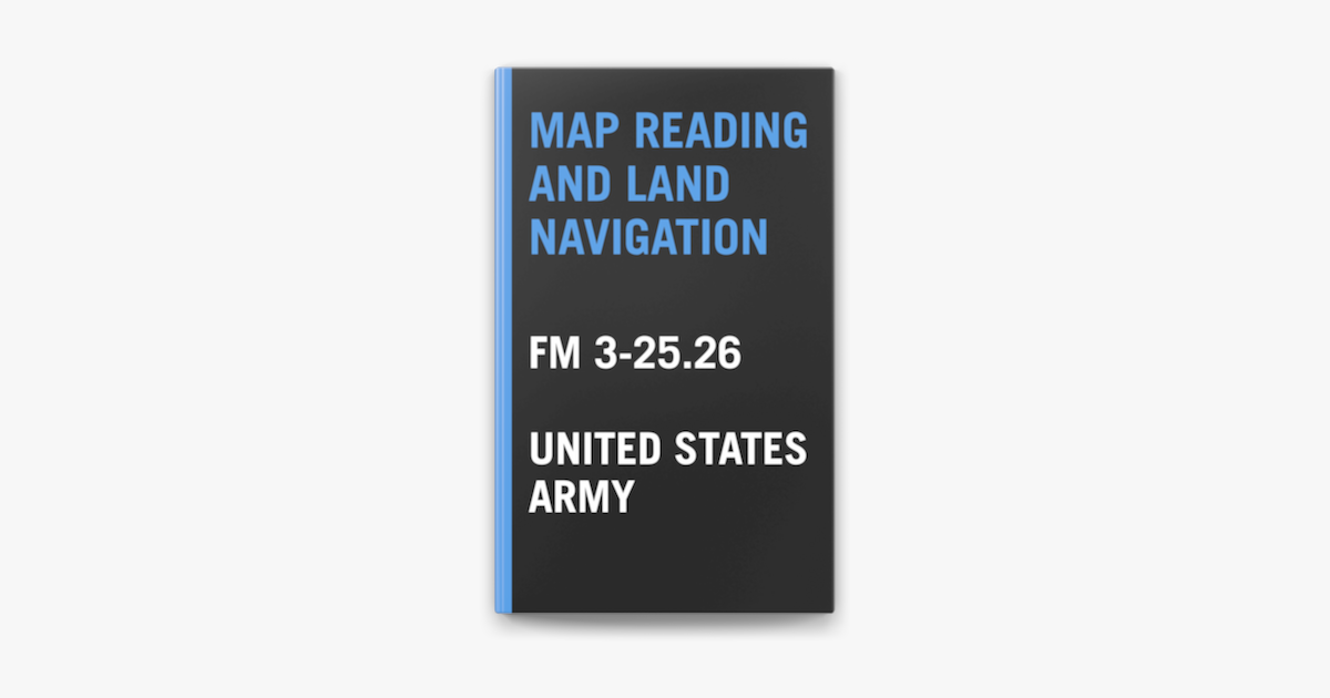 ‎Map Reading and Land Navigation by United States Army on Apple Books