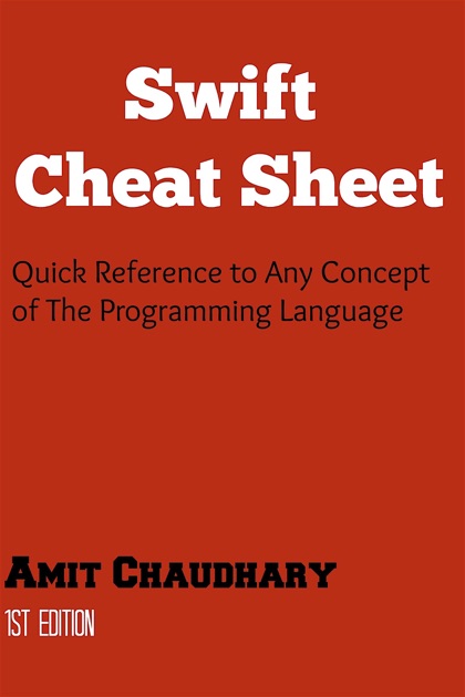 Swift Cheat Sheet By Amit Chaudhary On Apple Books
