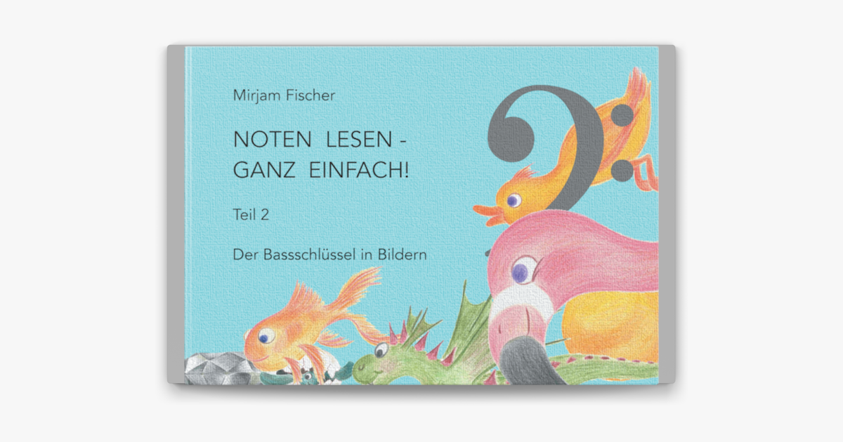 Noten lesen - ganz einfach! by Mirjam Fischer (ebook) - Apple Books Noten lesen - ganz einfach! by Mirjam Fischer (ebook) - Apple Books