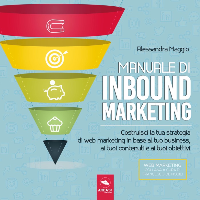 Download ~ Manuale di Inbound Marketing # by Alessandra Maggio ~ Book ...