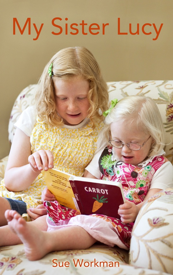 My Sister Lucy By Sue Workman Summary Reviews And E Book Download