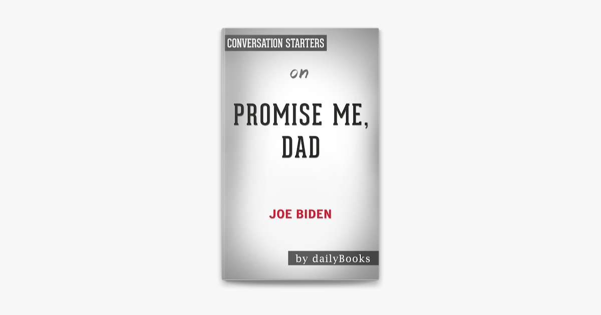 ‎Promise Me, Dad: A Year of Hope, Hardship, and Purpose by Joe Biden ...