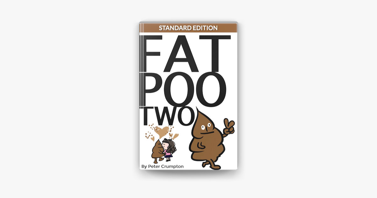 ‎Fat Poo Two (Standard Edition) by Peter Crumpton on Apple Books