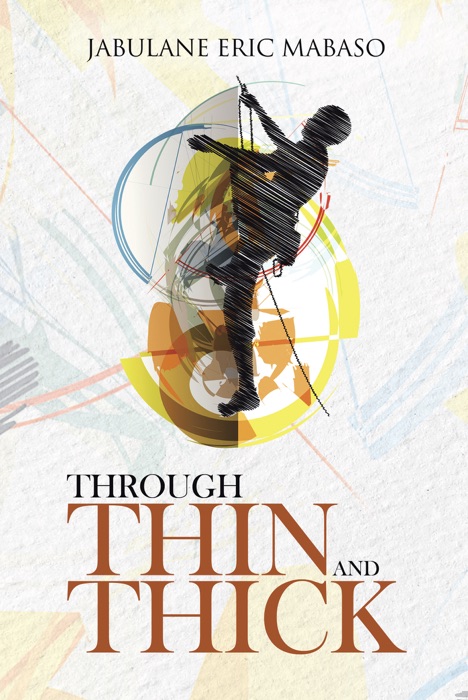 [DOWNLOAD] "Through Thin and Thick" by Jabulane Eric Mabaso " eBook PDF ...