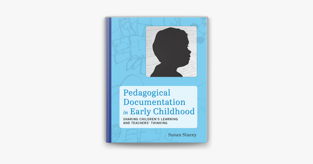 ‎Pedagogical Documentation in Early Childhood by Susan Stacey on Apple ...