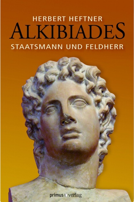 DOWNLOAD ~ Alkibiades * by Herbert Heftner ~ Book PDF Kindle ePub Free ...