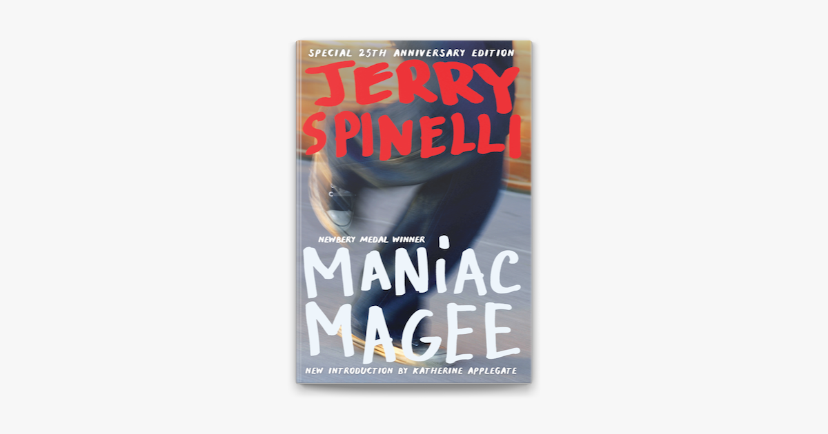 ‎Maniac Magee (Newbery Medal Winner) by Jerry Spinelli on Apple Books