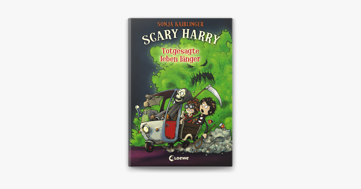 ‎Scary Harry (Band 2) - Totgesagte leben länger by Sonja Kaiblinger on ...