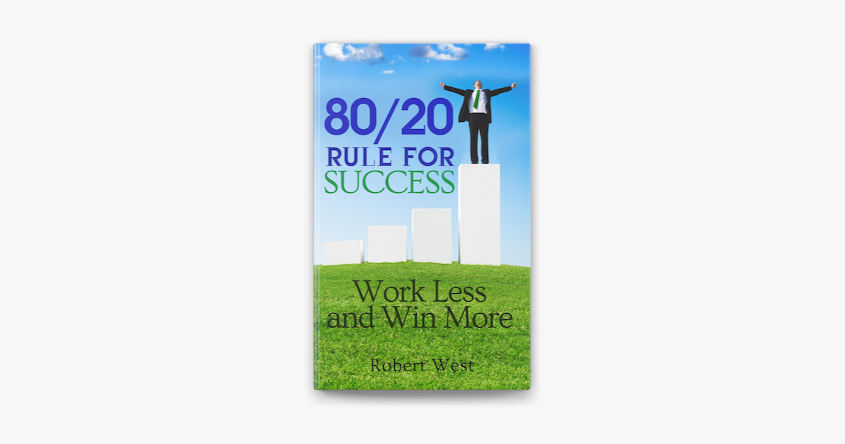 ‎80 20 Rule for Success de Robert West en Apple Books