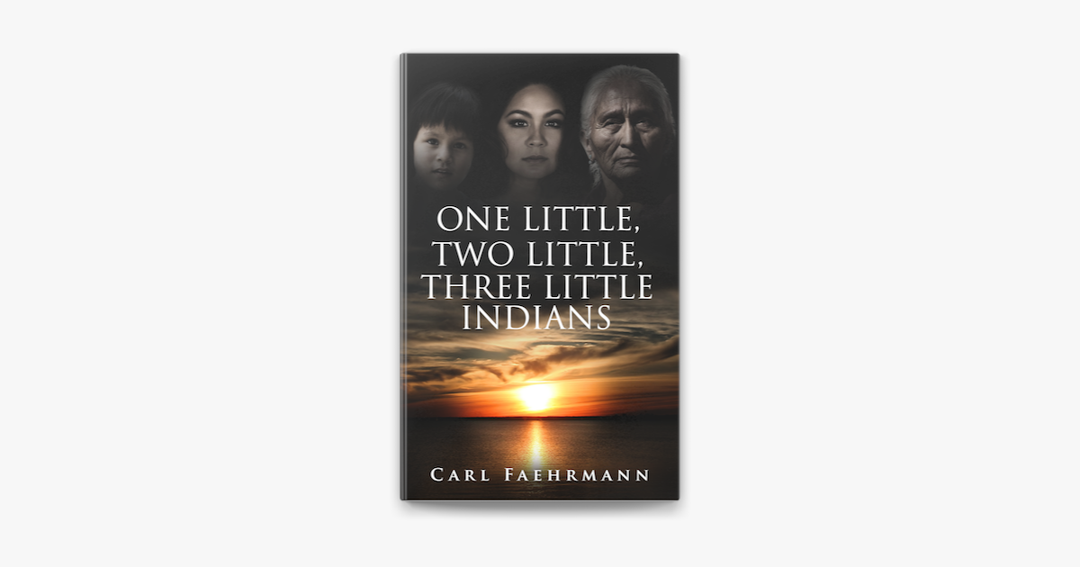 ‎One Little, Two Little, Three Little Indians by Carl Faehrmann on ...