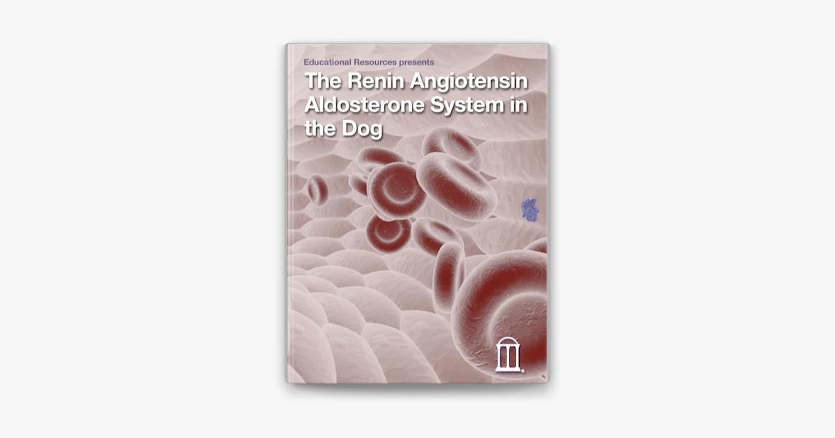 ‎Renin Angiotensin Aldosterone System in the Dog by Educational ...